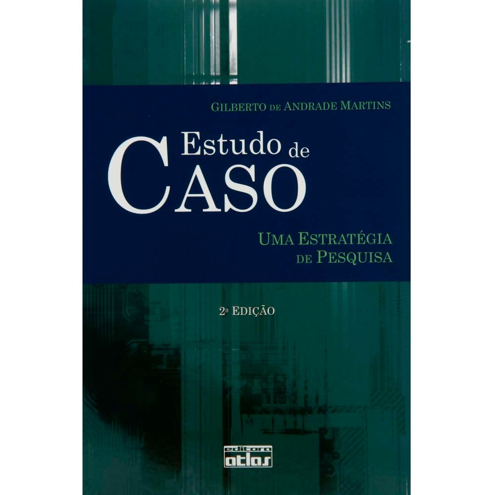 Livro - Estudo de Caso: uma Estratégia de Pesquisa - Metodologia e ... Livro - Estudo de Caso: uma Estratégia de Pesquisa - Metodologia e ...