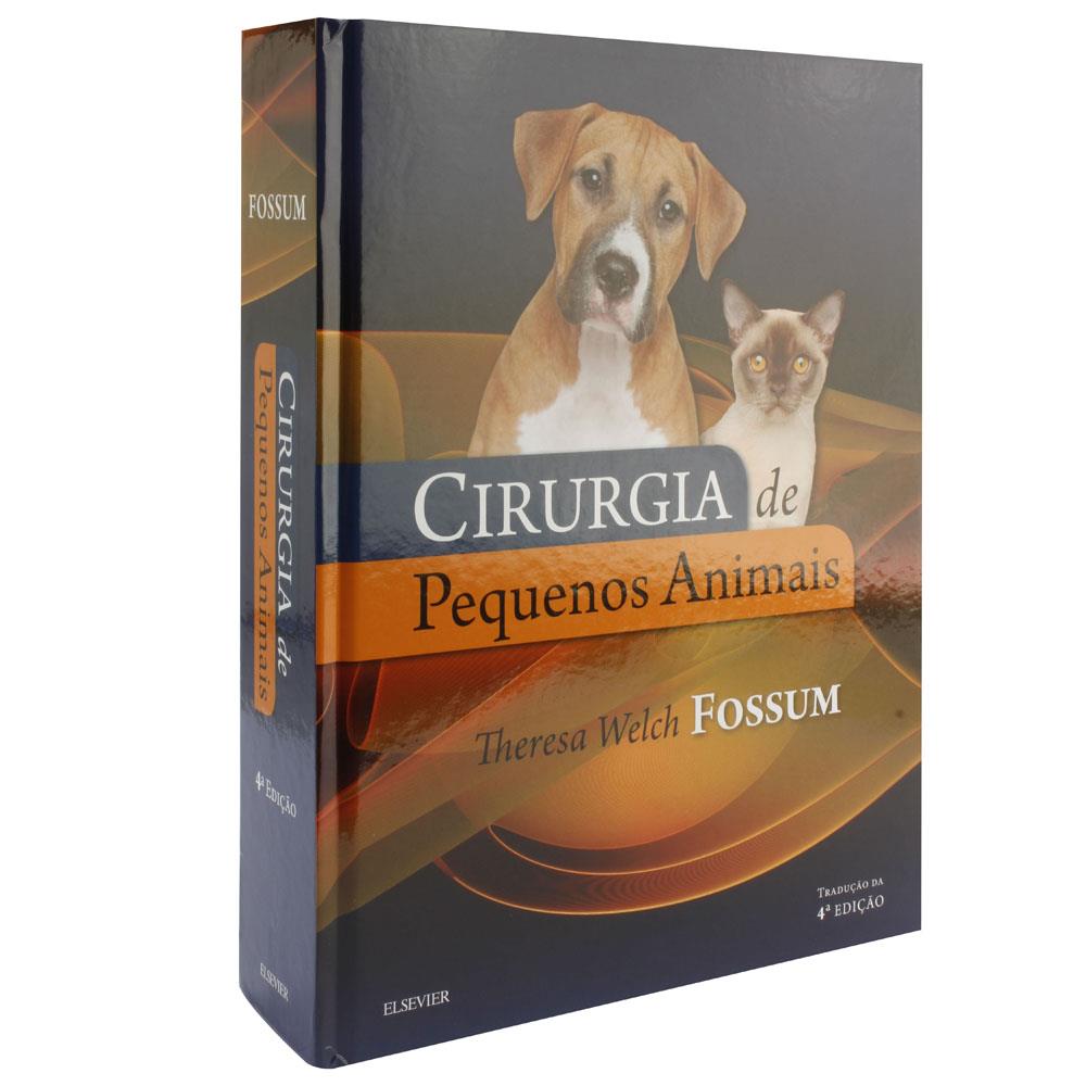 Cirurgia De Pequenos Animais Theresa Fossum - RETOEDU