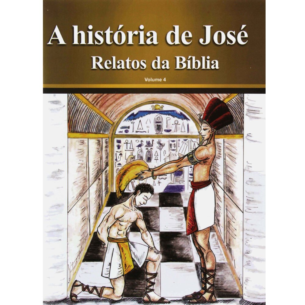 Livro A História De José Relatos Da Bíblia Volume 4 Bíblia No