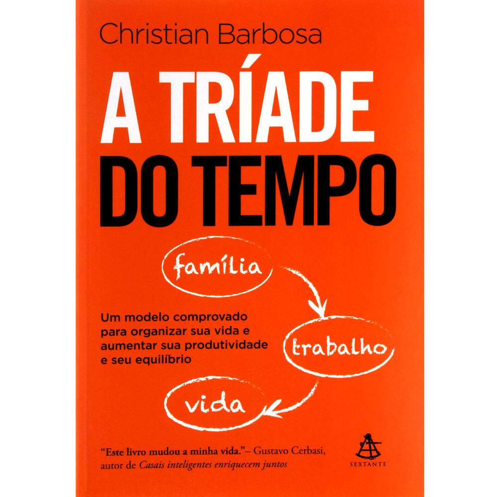 Livro - A Tríade do Tempo - um Modelo Comprovado Para Organizar Sua ...