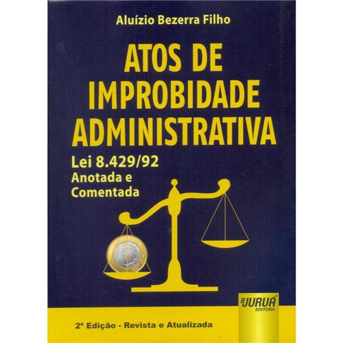 Lei 8429 De 1992 Comentada – Várias Leis Lei 8429 De 1992 Comentada – Várias Leis