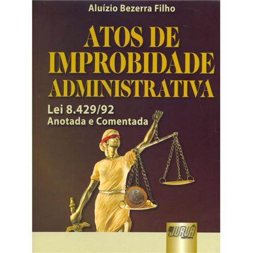Lei 8429 De 1992 Comentada – Várias Leis Lei 8429 De 1992 Comentada – Várias Leis