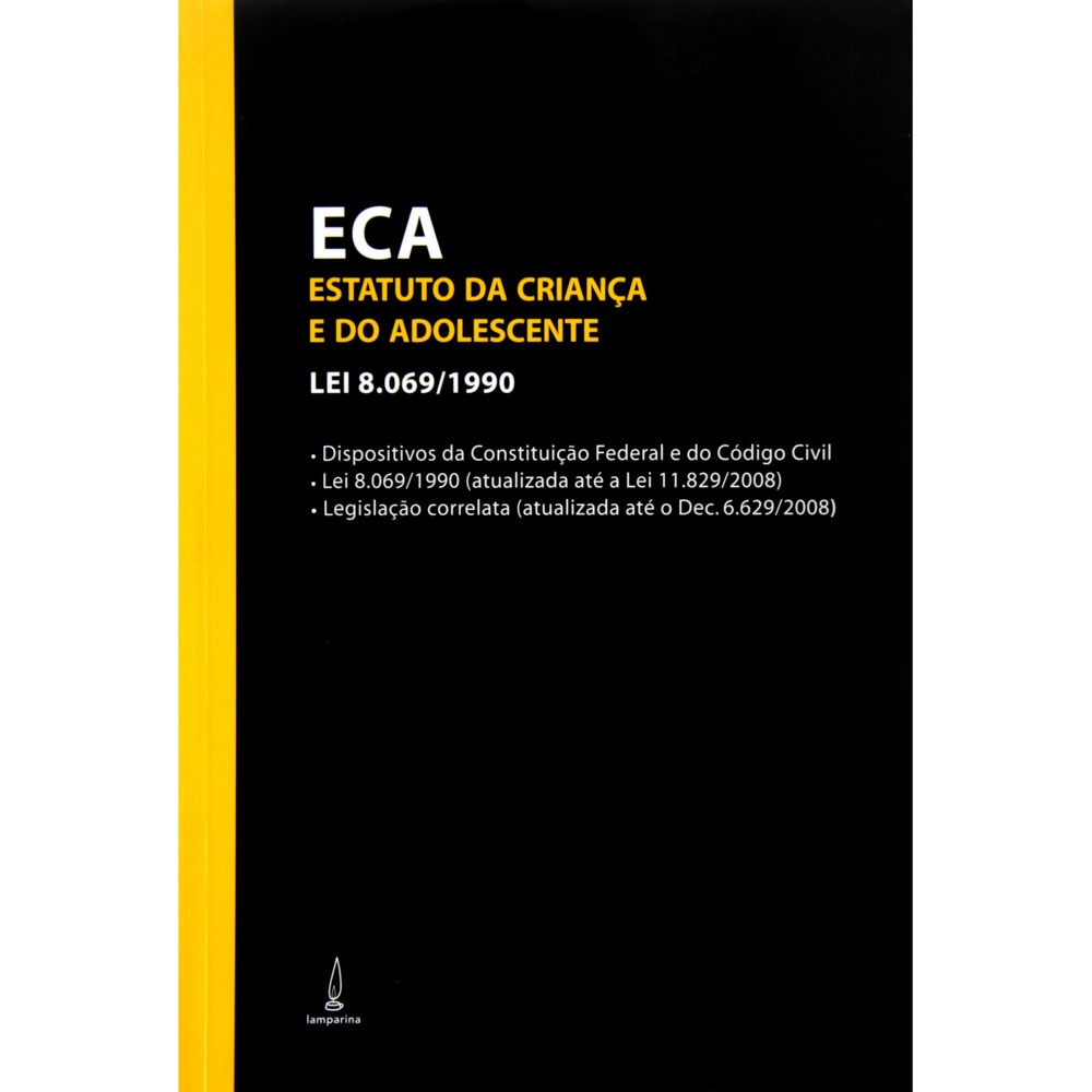 Livro - ECA - Estatuto da Criança e do Adolescente - Lei 8.069/1990 ...